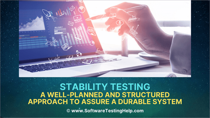 Hello, Let‘s go Over this Extensive Stability Testing Tutorial Together ...