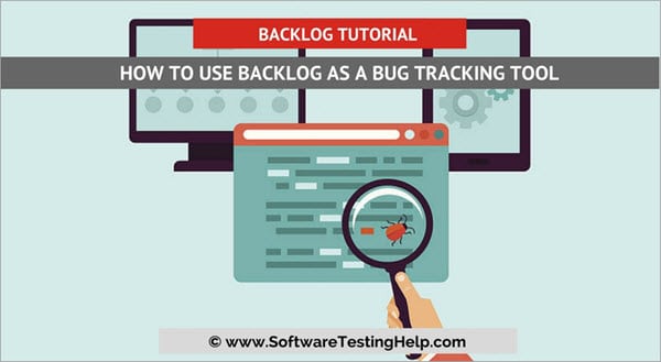 Hands-on Review: Managing Bugs with Backlog - Guru Software